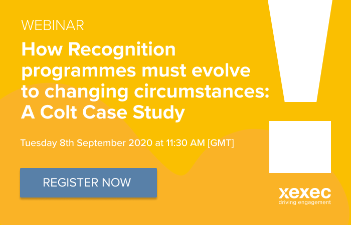 Register for Xexec and Colt Webinar: How Recognition programmes must ...